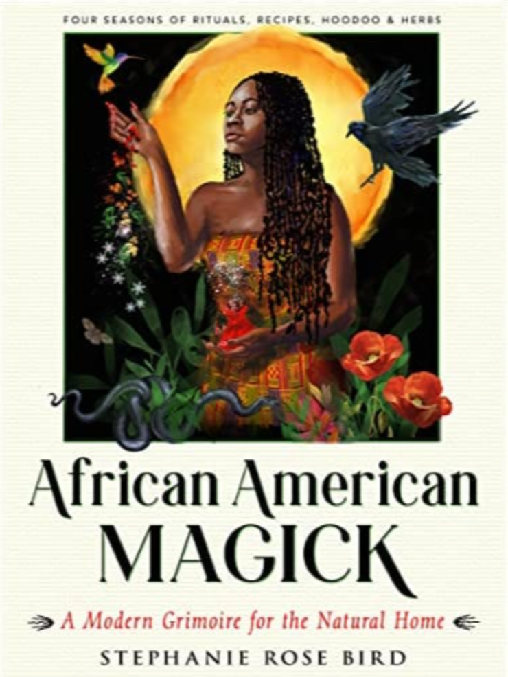 African American Magick by Stephanie Rose Bird – Mxd Magic