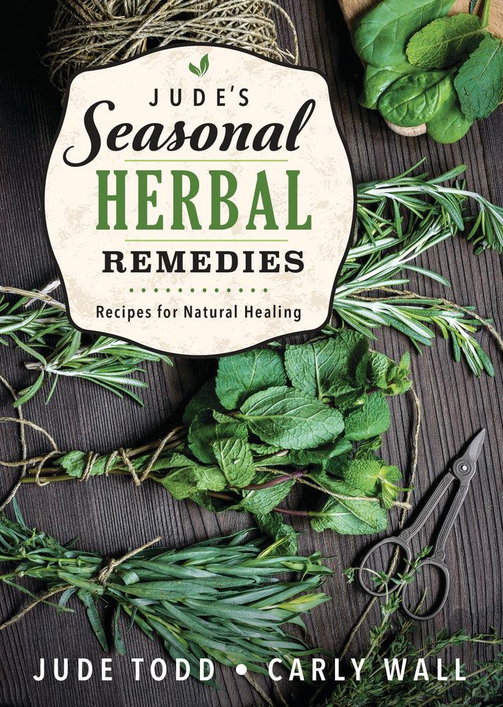 Jude's Seasonal Herbal Remedies by Jude Todd, Carly Wall – Mxd Magic